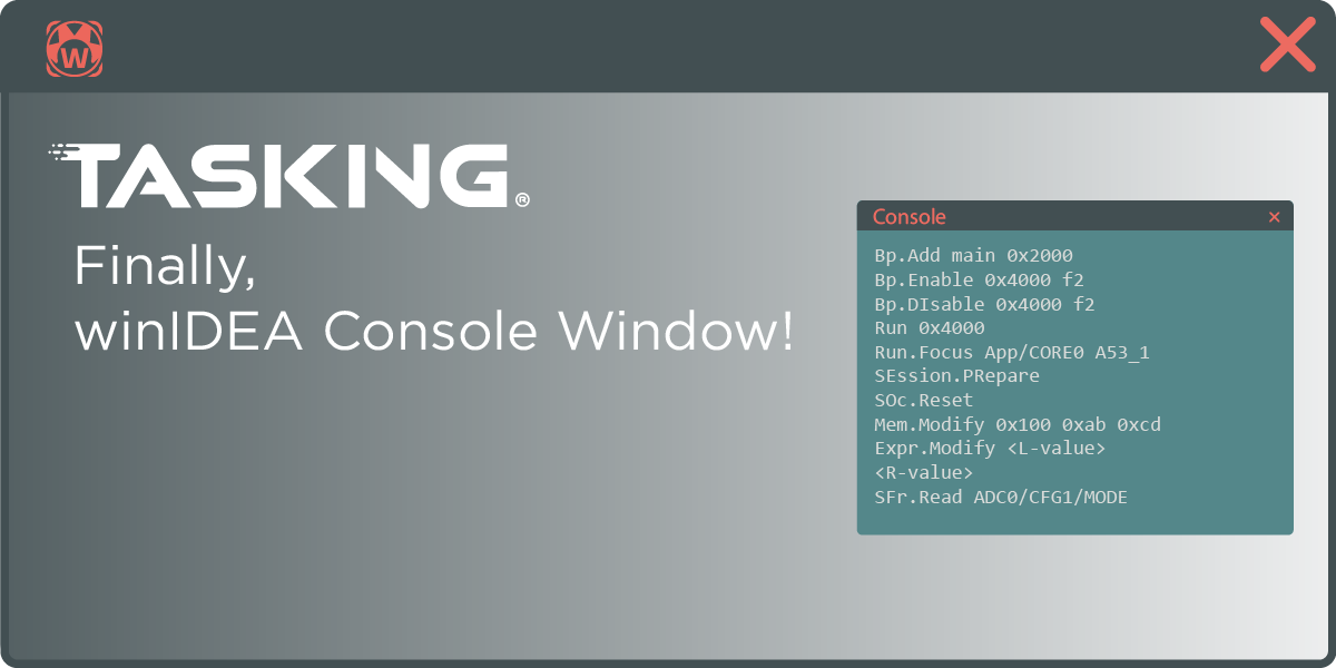 Finally, a winIDEA Console Window! | TASKING